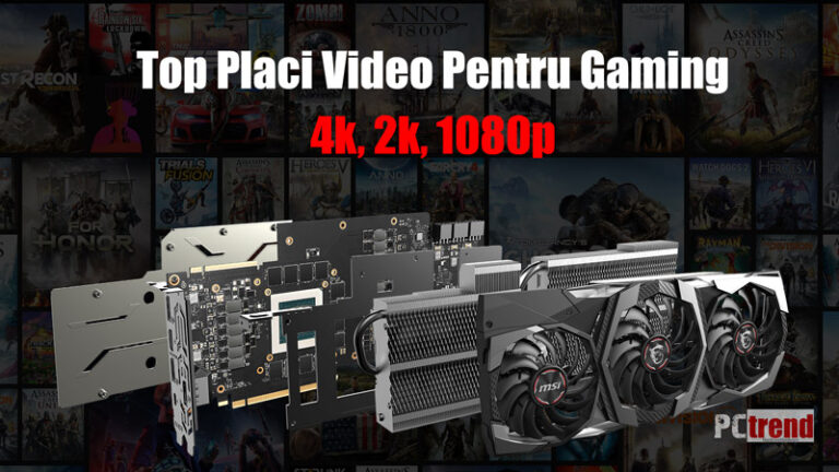 Top Placi Video Pentru Gaming | PC TREND